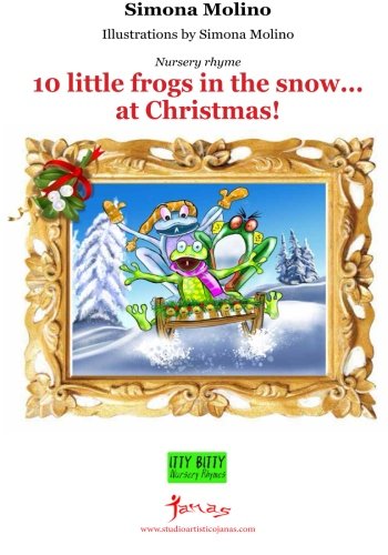 Amazon.com: 10 little frogs in the snow...at Christmas: 9781494290689 ...
