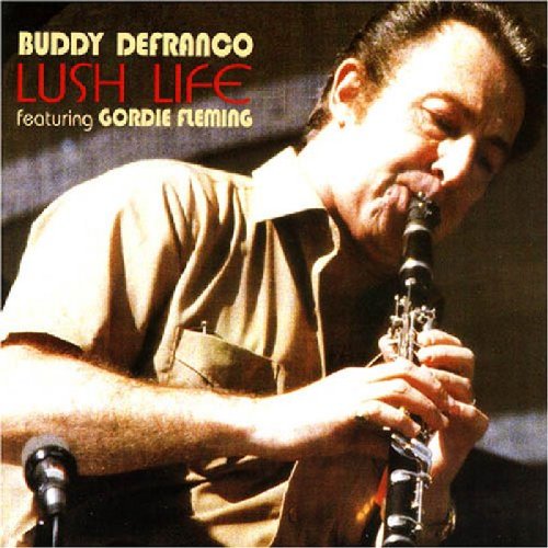 Buddy DeFranco, Gordie Fleming - Lush Life - Amazon.com Music