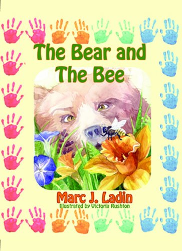 The Bear and The Bee: Marc J. Ladin, Victoria Rushton: 9781584327271 ...