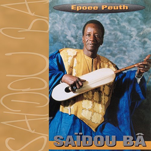 Amazon Music - Saidou BaのEpopée Peuth - Amazon.co.jp