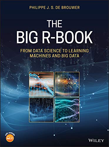 The Big R-Book: From Data Science to Learning Machines and Big Data ...