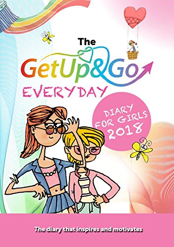 Get Up and Go Everyday Diary for Girls 2018: Eileen Forrestal ...