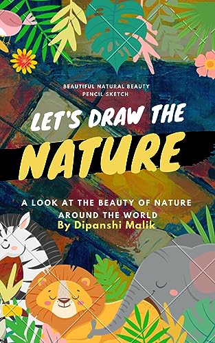 Nature sketch book 15-30age eBook : Malik, Dipanshi : Amazon.in: Kindle ...