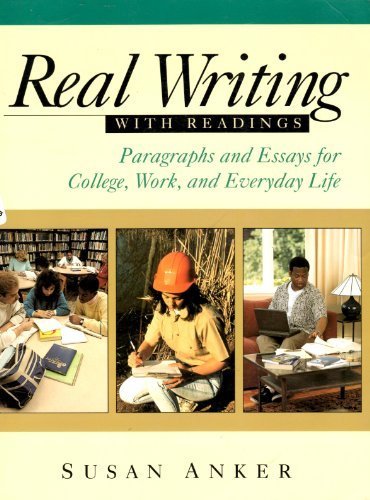 Real Writing With Readings: Paragraphs and Essays for College, Work ...