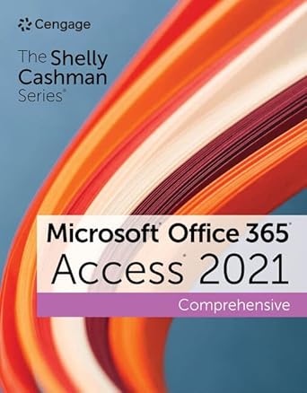 The Shelly Cashman Series® Microsoft® Office 365® & Access® 2021 ...