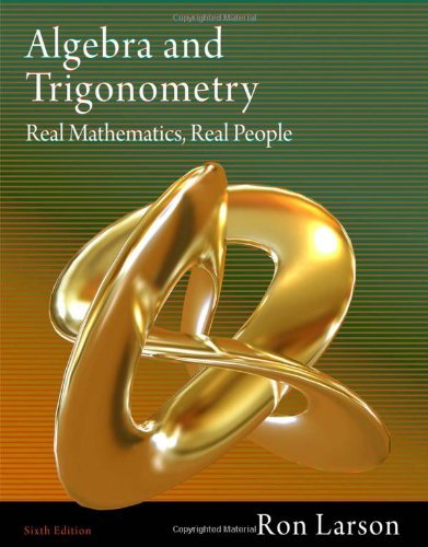 Precalculus By Ron Larson: Real Mathematics, Real People (6th): J.K ...