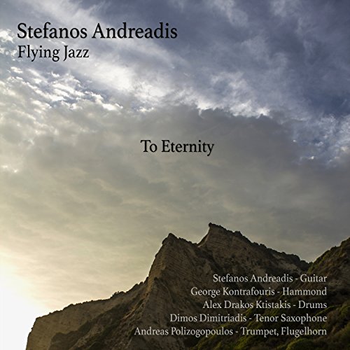 Play To Eternity by Stefanos Andreadis Flying Jazz feat. George ...