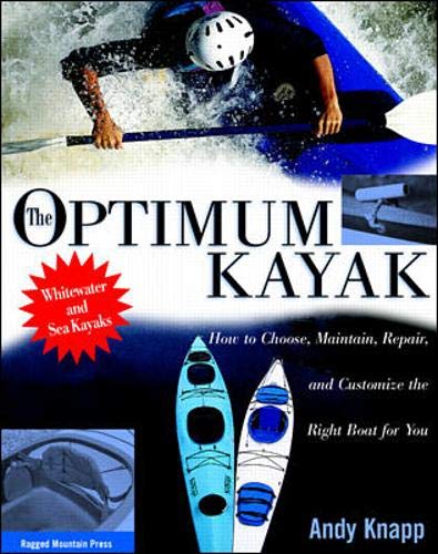 The Optimum Kayak: Knapp, Andy: 9780070382985: Amazon.com: Books