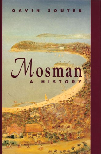Mosman: A History: Souter, Gavin: 9780522845914: Amazon.com: Books