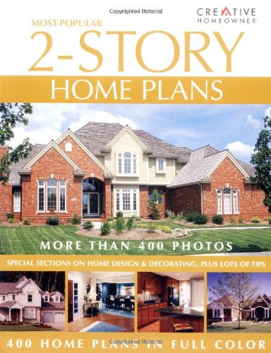 Most Popular 2-Story Home Plans: Creative Homeowner: 9781580111850 ...