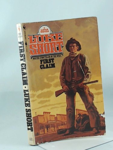 First Claim: Short, Luke: 9780553226317: Amazon.com: Books