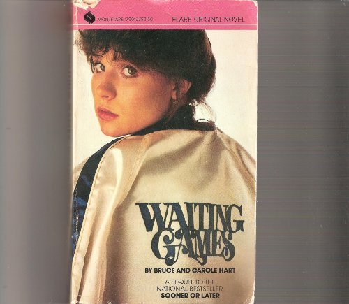 Waiting Games by Bruce Hart (November 19,1981): Bruce Hart;Carole Hart ...