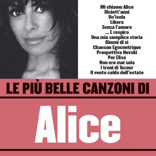 Play Le più belle canzoni di Alice by Alice on Amazon Music