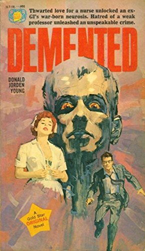 Demented: Donald Jorden Young: Amazon.com: Books
