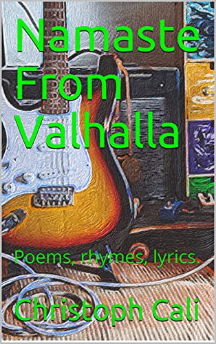 Namaste From Valhalla: Poems, rhymes, lyrics. (English Edition) eBook ...