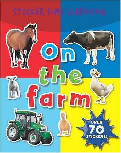 On the Farm (Sticker Fun Learning): unknown author: 9781407534701 ...