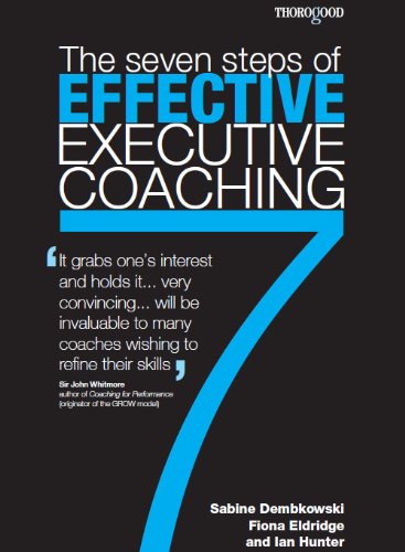 The Seven Steps of Effective Executive Coaching eBook : Eldridge, Fiona ...