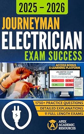 Journeyman Electrician Exam Success: Electrical License Exam Prep: 1000+ Practice Questions ...