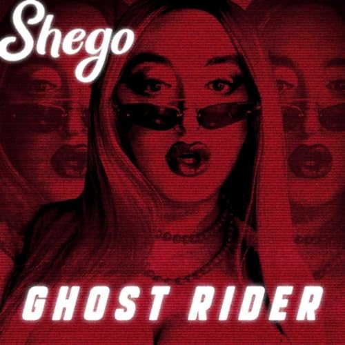Amazon Music - ShegoのGhost Rider - Amazon.co.jp