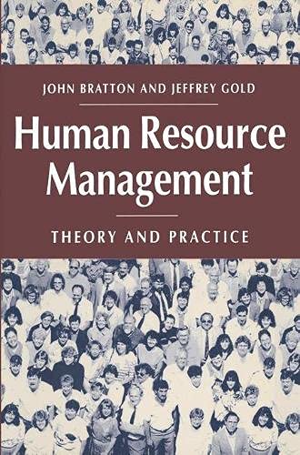 Human resource management: Theory and practice: John Bratton, Jeffrey Gold: 9780333588772 ...