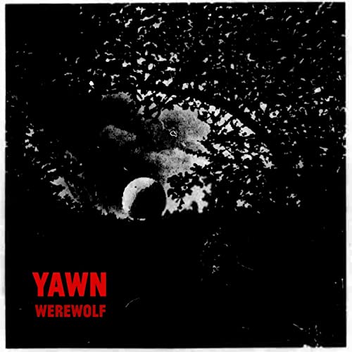 Play Werewolf by Yawn on Amazon Music