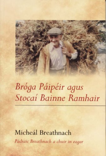 Broga Paipeir Agus Stocai Bainne Ramhair: Pádraic Breathnach ...