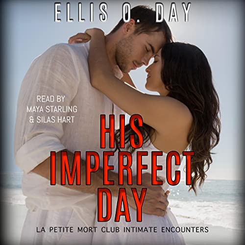 Amazon.com: His Imperfect Day: La Petite Mort Club Intimate Encounters ...