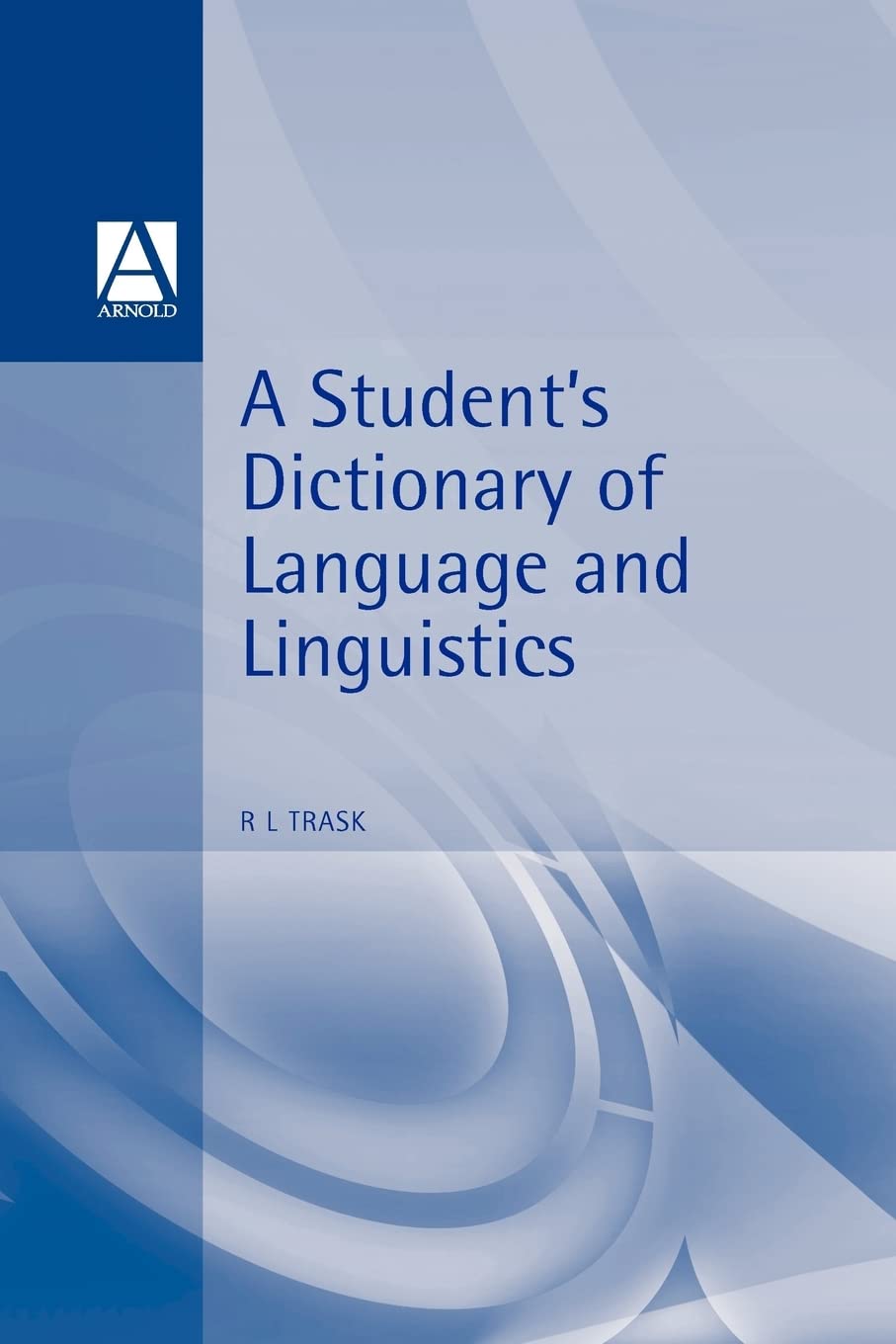 Amazon | A Student's Dictionary of Language and Linguistics (Arnold ...