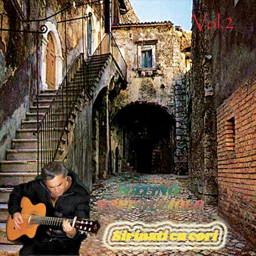 Amazon MusicでNatino RappoccioloのSirinati cu cori, Vol. 2を再生する