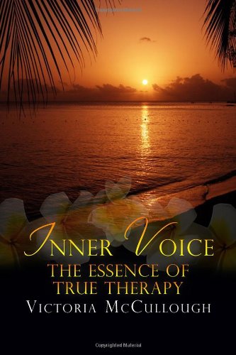 Inner Voice: The Essence of True Therapy: Victoria McCullough ...