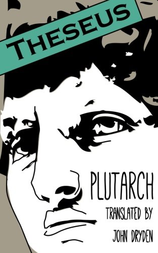 Theseus (Another Leaf Press): Plutarch, Dryden, John: 9781482322439 ...
