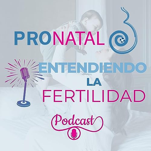 Entendiendo la Fertilidad - PRONATAL : PRONATAL: Amazon.in: Audible ...