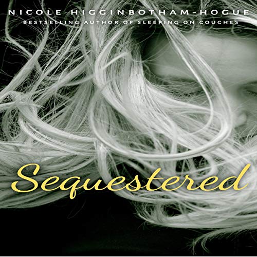 Amazon.com: Sequestered (Audible Audio Edition): Nicole Higginbotham ...