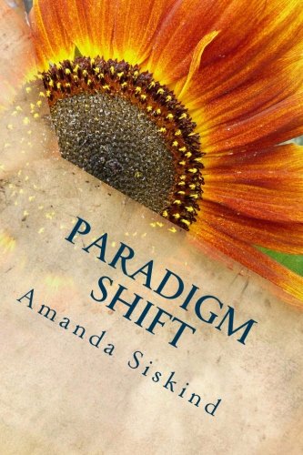 Paradigm Shift: Siskind, Amanda: 9781477684399: Amazon.com: Books