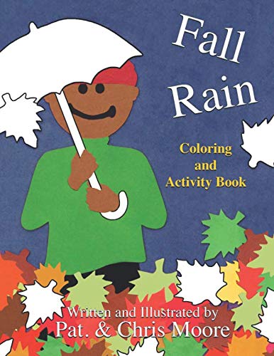 Fall Rain Coloring and Activity Book: Moore, Pat.: 9780999277928 ...