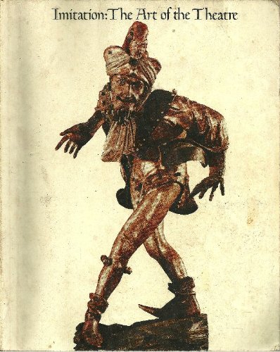 Imitation: The Art of the Theatre: Loren K Ruff, Walter R. Stump ...