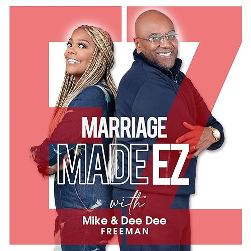 Marriage Made EZ with Mike & Dee Dee Freeman : Mike & Dee Dee Freeman: Amazon.in: Audible Books ...