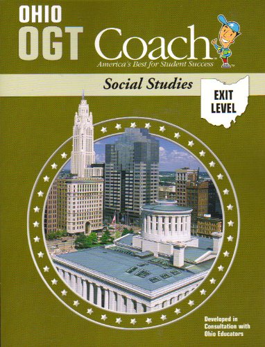 OHIO OGT COACH: SOCIAL STUDIES-EXIT LEVEL (OHIO GRADUATION TEST ...