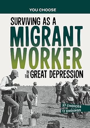 Surviving As a Migrant Worker in the Great Depression: A History ...