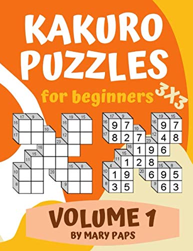 Kakuro Puzzle For Beginners: 3X3 Grid (Kakuro Puzzle Book For Kids And ...