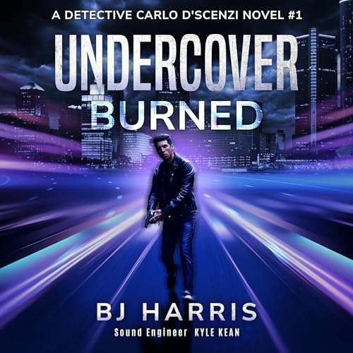 Amazon.com: Undercover: Burned: A Detective Carlo D’Scenzi Novel, Book ...