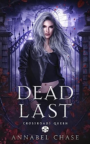 Amazon.com: Dead Last (Crossroads Queen Book 3) eBook : Chase, Annabel: Kindle Store