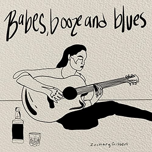 Babes, Booze, and Blues de Zachary Gilbert en Amazon Music Unlimited