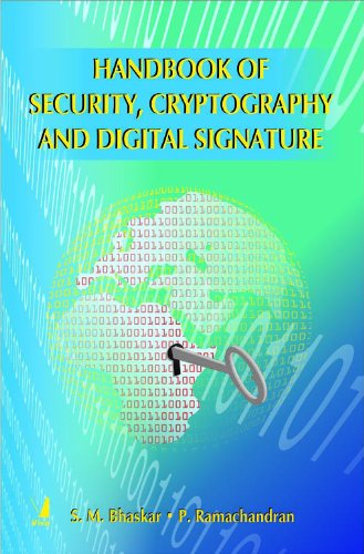 Handbook of Security, Cryptography and Digital Signature: P ...