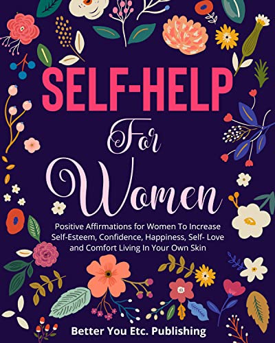 Amazon | Self Help for Women: Positive Affirmations for Women To ...