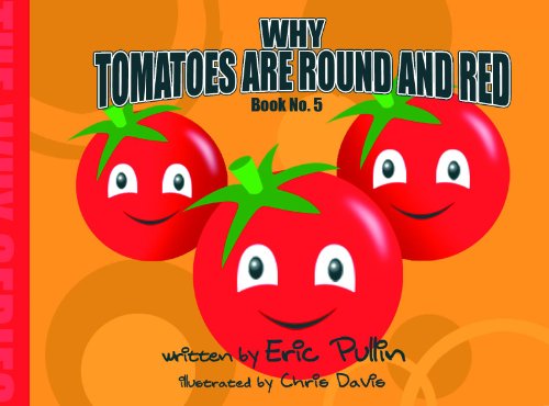 Amazon.com: Why Tomatoes Are Round And Red (The Why Series Book 7 ...