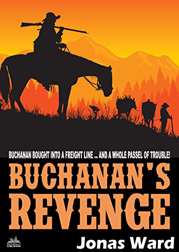 Buchanan 22: Buchanan's Revenge (A Buchanan Western) - Kindle edition ...