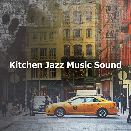 Écouter Kitchen Jazz Music Sound de Kitchen Jazz Music sur Amazon Music ...