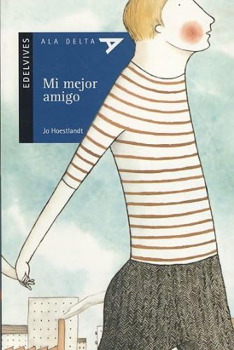 Amazon Mi Mejor Amigo My Best Friend Spanish Ala Delta Serie amazon-mi-mejor-amigo-my-best-friend-spanish-ala-delta-serie