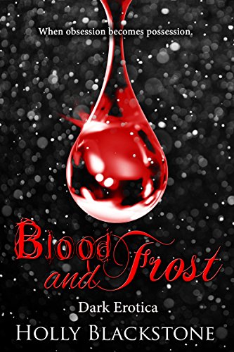 Blood and Frost: A BDSM Dark Romance (English Edition) eBook ...